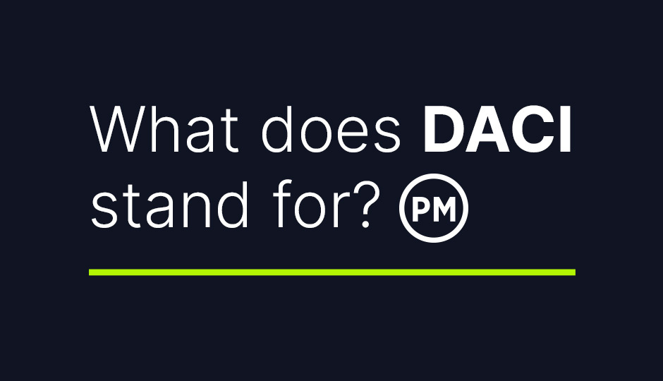 DACI: A Decision Making Framework for Better Group Decisions