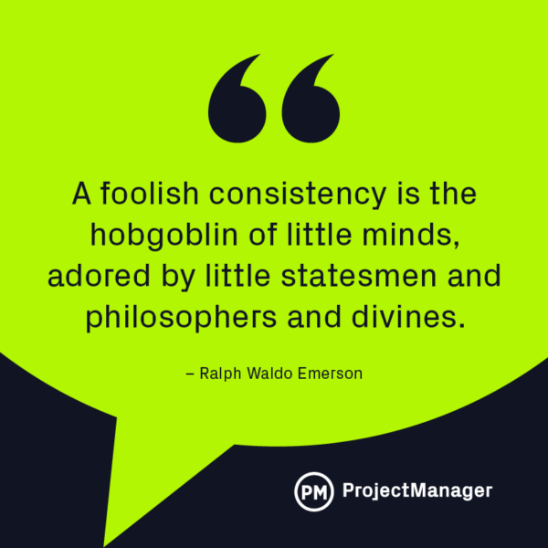 15 Consistency Quotes to Help You Keep Going - ProjectManager